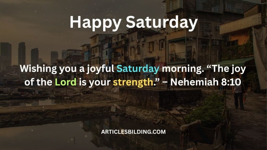 100 Good Morning Saturday Blessings With Bible Verses | Articles Bilding